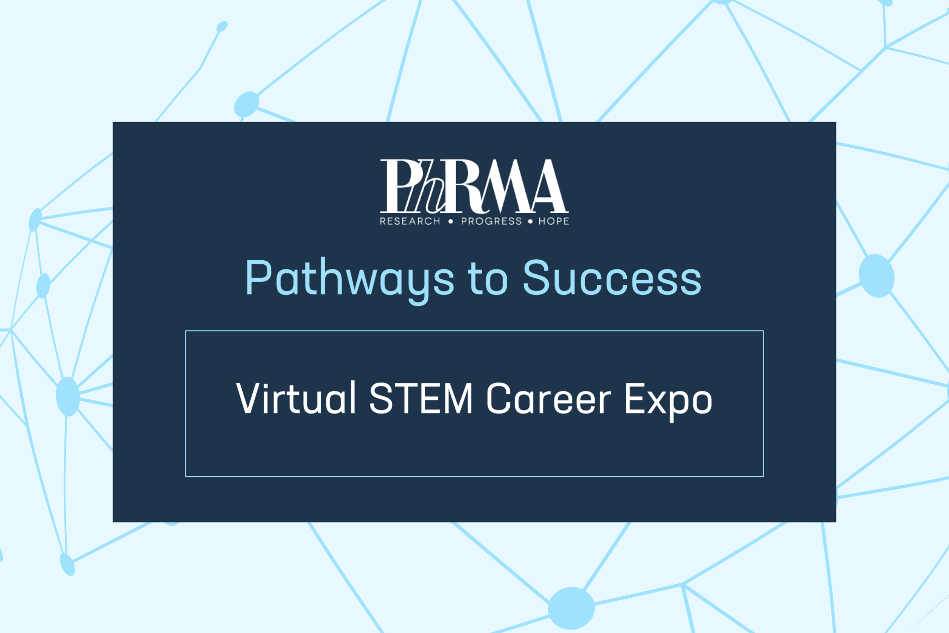 PhRMA awards grants to 2024 Annual Pathways to Success: Virtual STEM Career Expo Partners | PhRMA